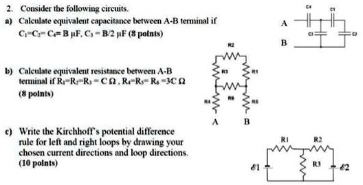 SOLVED: Texts: B=35 C=8 2. Consider the following circuits. a) Calculate the equivalent ...