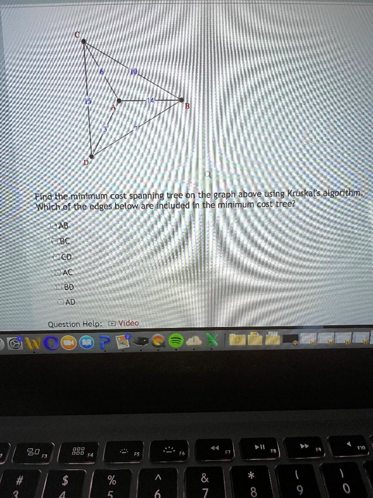 SOLVED: Find the minimum cost spanning tree on the graph above using ...