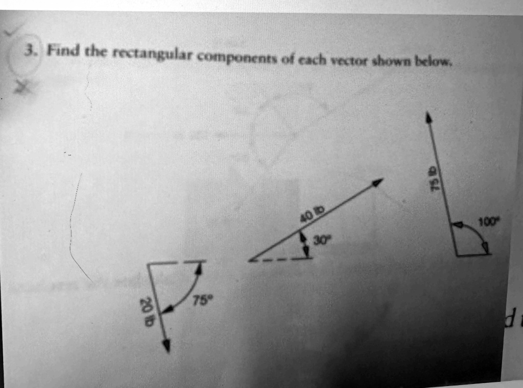 SOLVED: 3. find the rectangular components of each vector shown below ...