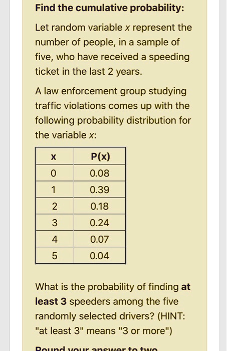 SOLVED: Find the cumulative probability: Let random variable X ...