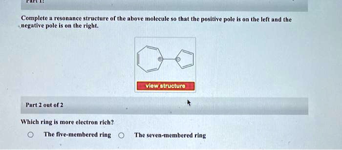 SOLVED: Complete resonance structure of the above molecule so that the ...