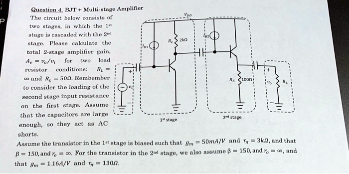 SOLVED: Question 4: BJT Multi-stage Amplifier The circuit below ...