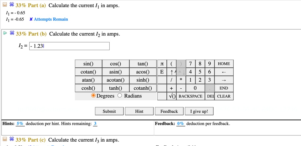 SOLVED: 33% Part Calculate the current I1 in amps. I1 = -0.65 I1 =-0.65 x Attempts Remain 33% ...