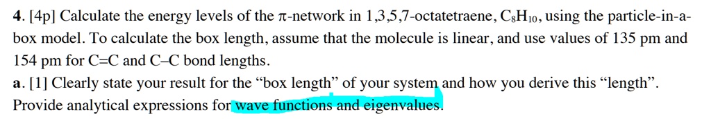4 4p calculate the energy levels of the t network in 1357 octatetraene cghio using the particle ...