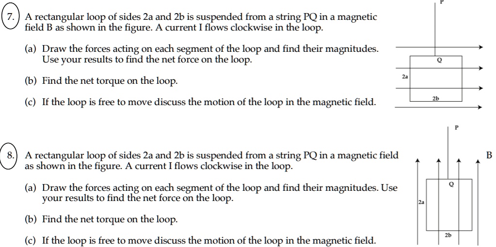 SOLVED: Please solve both! A rectangular loop of sides 2a and 2b is ...