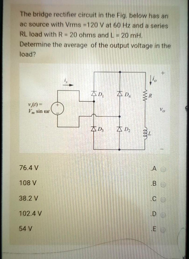 SOLVED: The bridge rectifier circuit in the Fig: below has an ac source with Vrms =120 V at 60 ...