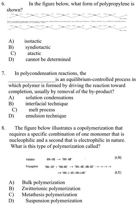 SOLVED: In the figure below; what form of polypropylene is shown? A) B ...