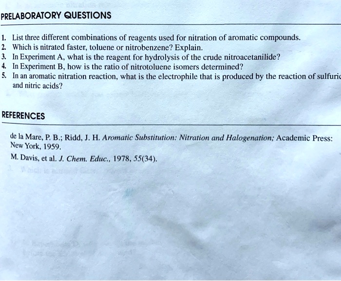 SOLVED: Prelaboratory Questions List three different combinations of reagents used for nitration ...