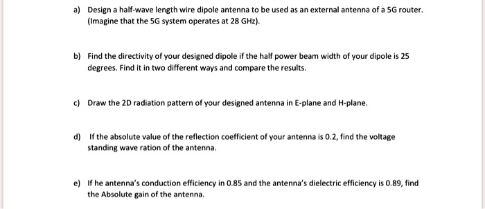 VIDEO solution: a) Design a half-wave length wire dipole antenna to be ...
