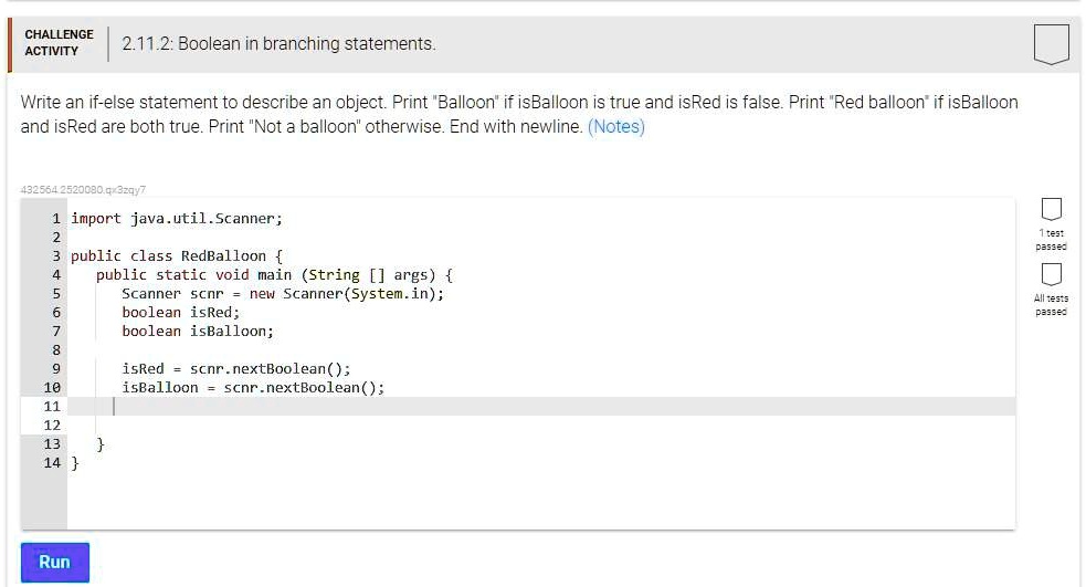 CHALLENGE ACTIVITY 2.11.2: Boolean in branching statements. Write an if-else statement to ...