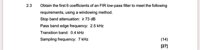 VIDEO solution: Obtain the first 6 coefficients of an FIR low-pass ...