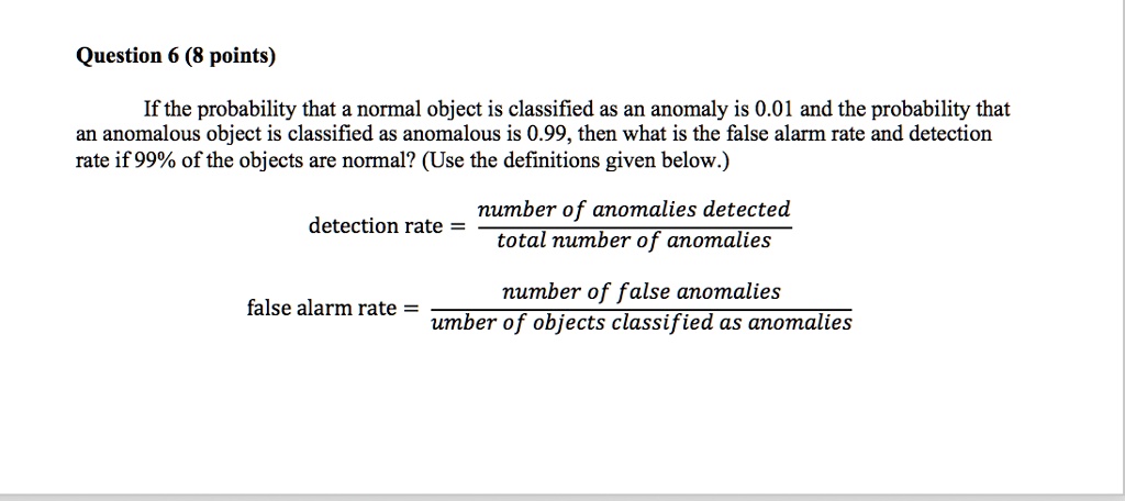 SOLVED: If the probability that a normal object is classified as an ...