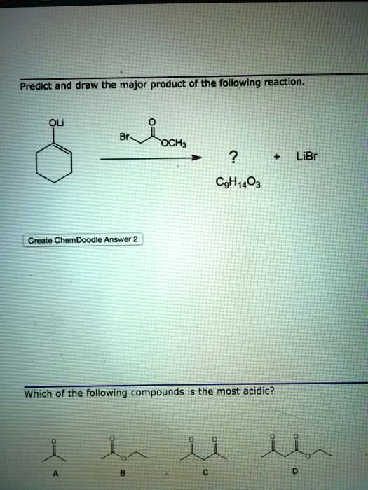 SOLVED: Draw the major product of the reaction. Predict and draw the ...