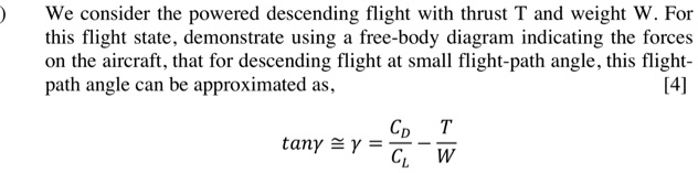 SOLVED: We consider the powered descending flight with thrust T and ...