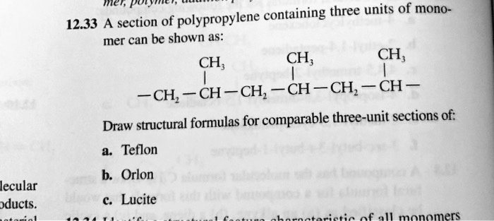 SOLVED: Met, poy three units of mono- 12.33 A section of 'polypropylene ...