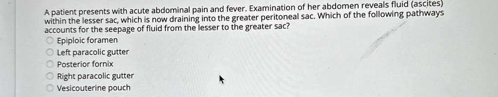 A patient presents with acute abdominal pain and fever. Examination of ...