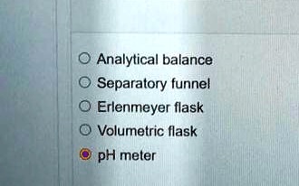 SOLVED: Analytical balance Separatory funnel Erlenmeyer flask ...