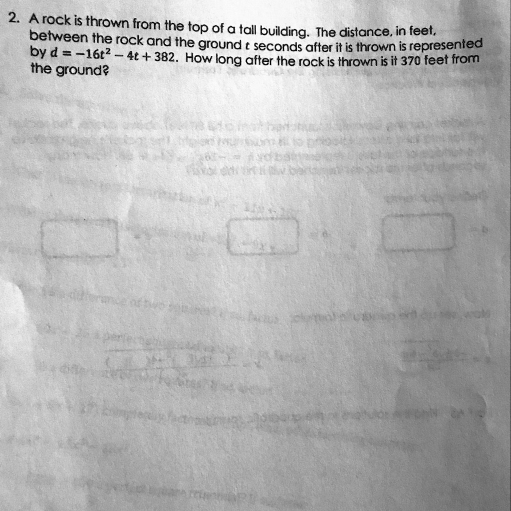 MATH HOMEWORK!!!!!!!!!!!!!!!!!!! 2 A rock is thrown from the top of a ...