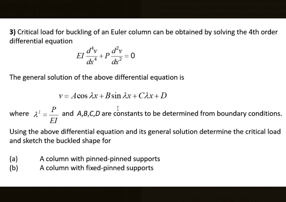 Solved Critical Load For Buckling Of An Euler Column Can Be Obtained By Solving The 4th Order