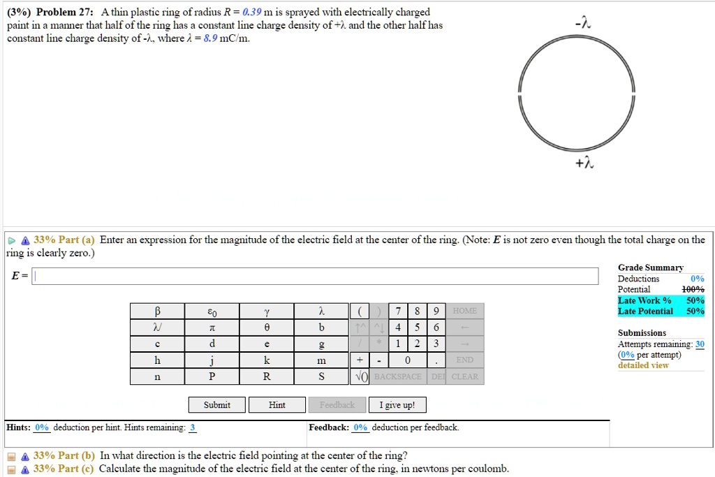 (3%) Problem 27: A thin plastic ring of radius R = 0.39 m is sprayed ...