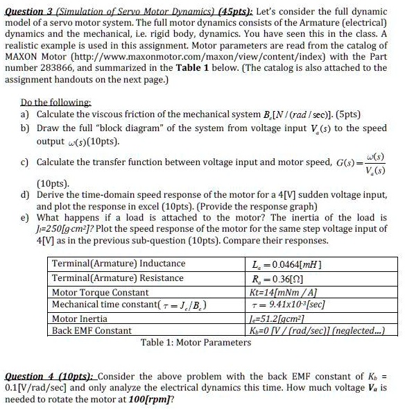 SOLVED: Question 3 (Simulation of Servo Motor Dynamics) (45pts): Let's ...