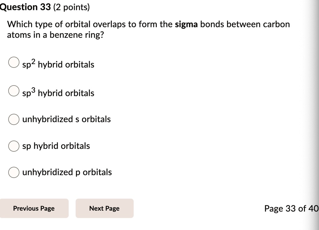 Solved Question 33 2 Points Which Type Of Orbital Overlaps To Form