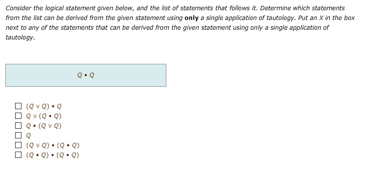 consider the logical statement given below and the list of statements that follows it determine ...