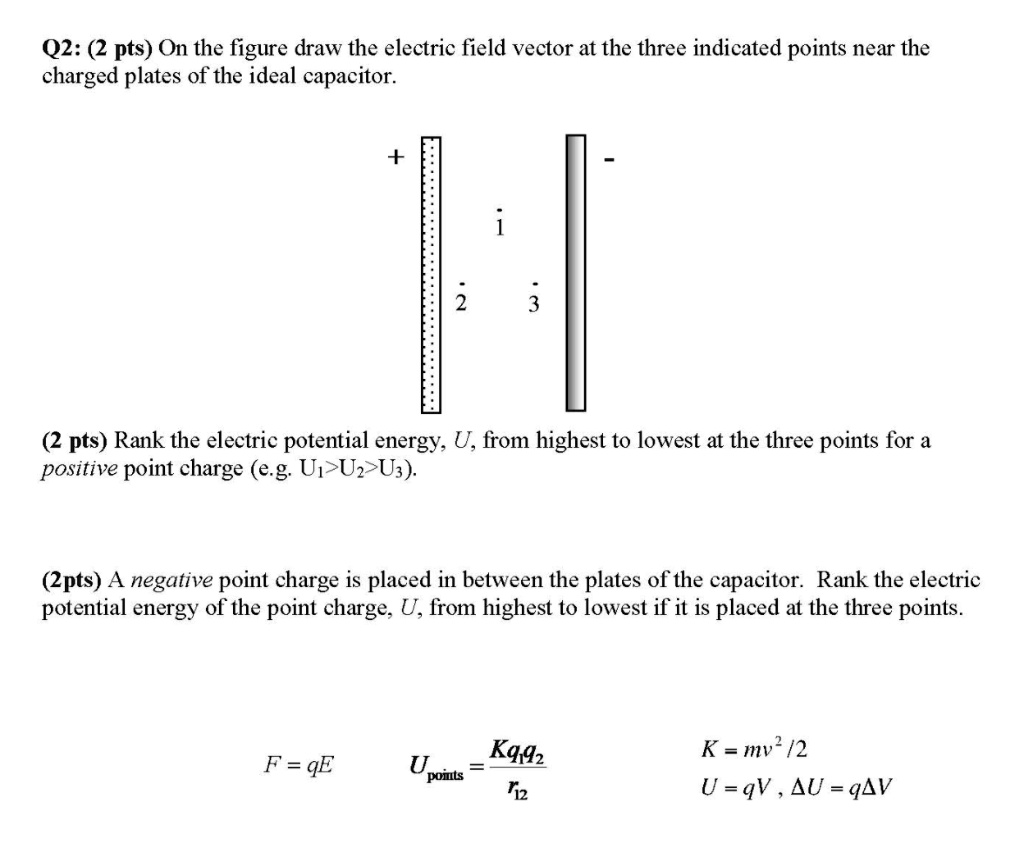 SOLVED: Q2: (2 pts) On the figure draw the electric field vector at the ...