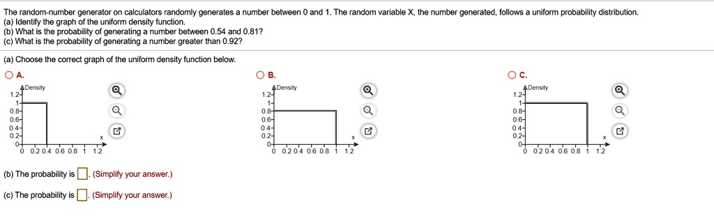 SOLVED: The random-number generator on calculators randomly generates a ...