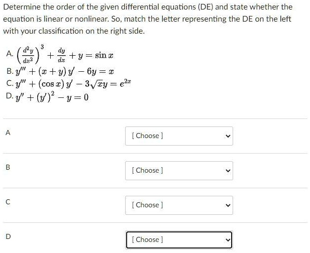 SOLVED: Determine the order of the given differential equations (DE) and state whether the ...