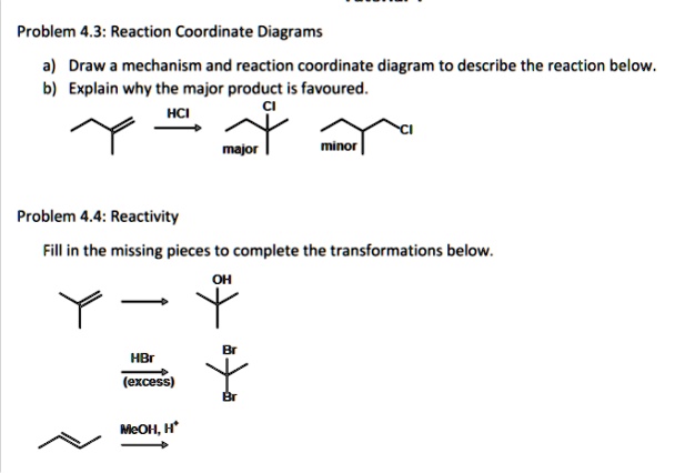 SOLVED: Problem 4.3: Reaction Coordinate Diagrams Draw mechanism and reaction coordinate diagram ...