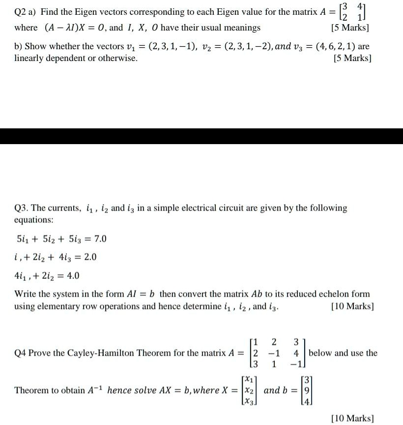 SOLVED: Q2a. Find the eigenvectors corresponding to each eigenvalue for the matrix A = 2 1 ...