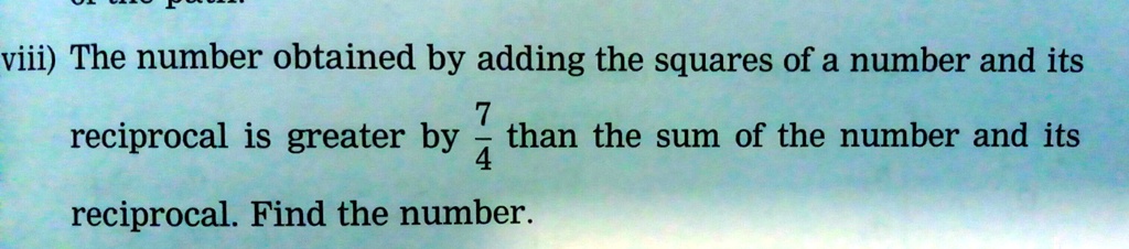 SOLVED: 'please solve this fast. viii) The number obtained by adding the squares of a number and ...