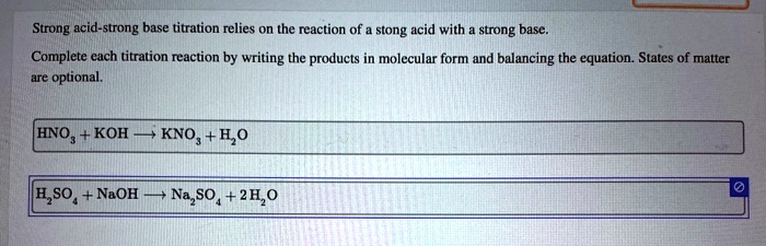 SOLVED: Strong acid-strong base titration relies on the reaction of a strong acid with a strong ...