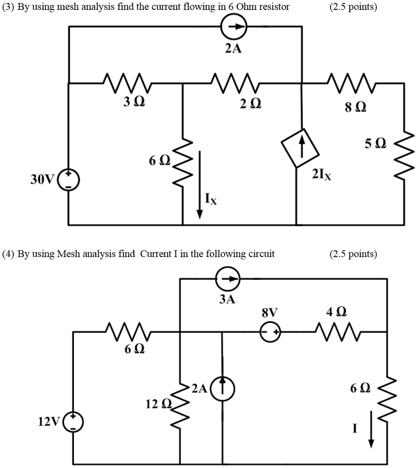 By using mesh analysis find the current flowing in 6 Ohm resistor. (2.5 points) By using Mesh ...