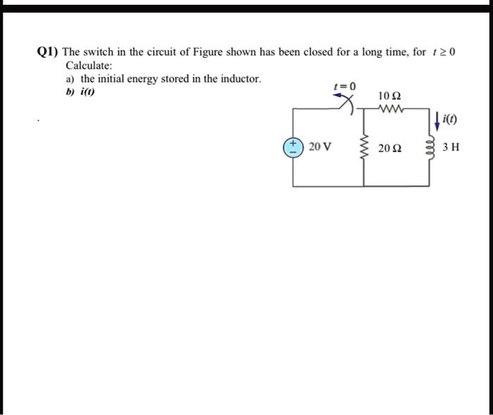 SOLVED: The switch in the circuit of Figure shown has been closed for a long time. Calculate: a ...