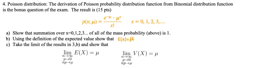 SOLVED:Poisson distribution: The derivation of Poisson probability ...