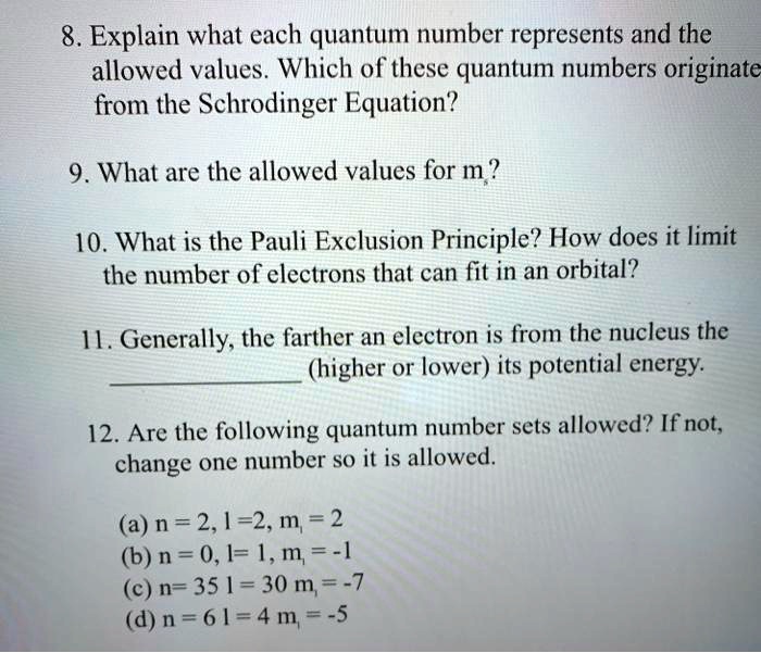 SOLVED: 8. Explain what each quantum number represents and the allowed ...