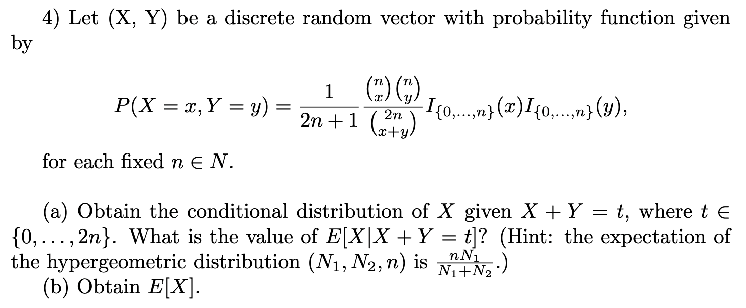 SOLVED: 4) Let (X, Y) be a discrete random vector with probability function given by P(X=x, Y=y ...
