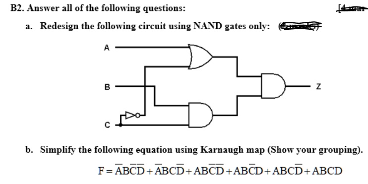 SOLVED: B2. Answer all of the following questions: Redesign the ...