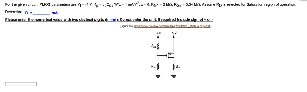 For the given circuit, PMOS parameters are Vt = -1 V, Kp = Cox W/L = 1 mA/V^2, λ = 0, RG1 = 2 MΩ ...