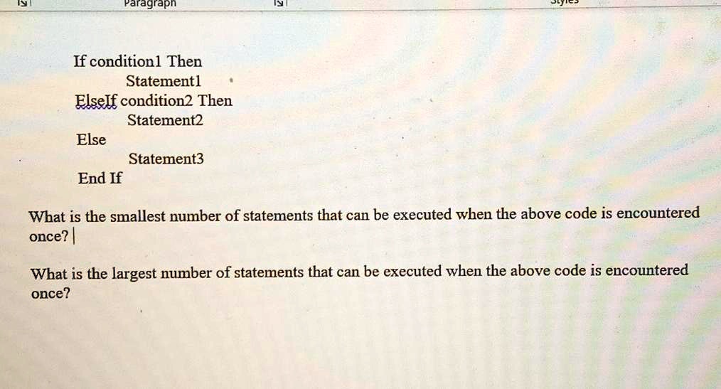 SOLVED: Paragraph If conditional Then Statement1 ElseIf conditional2 Then Statement2 Else ...