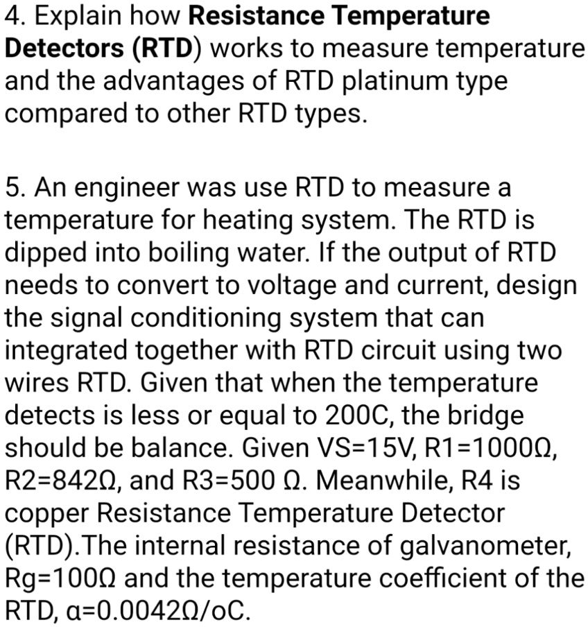 SOLVED: 4. Explain how Resistance Temperature Detectors (RTDs) work to measure temperature and ...