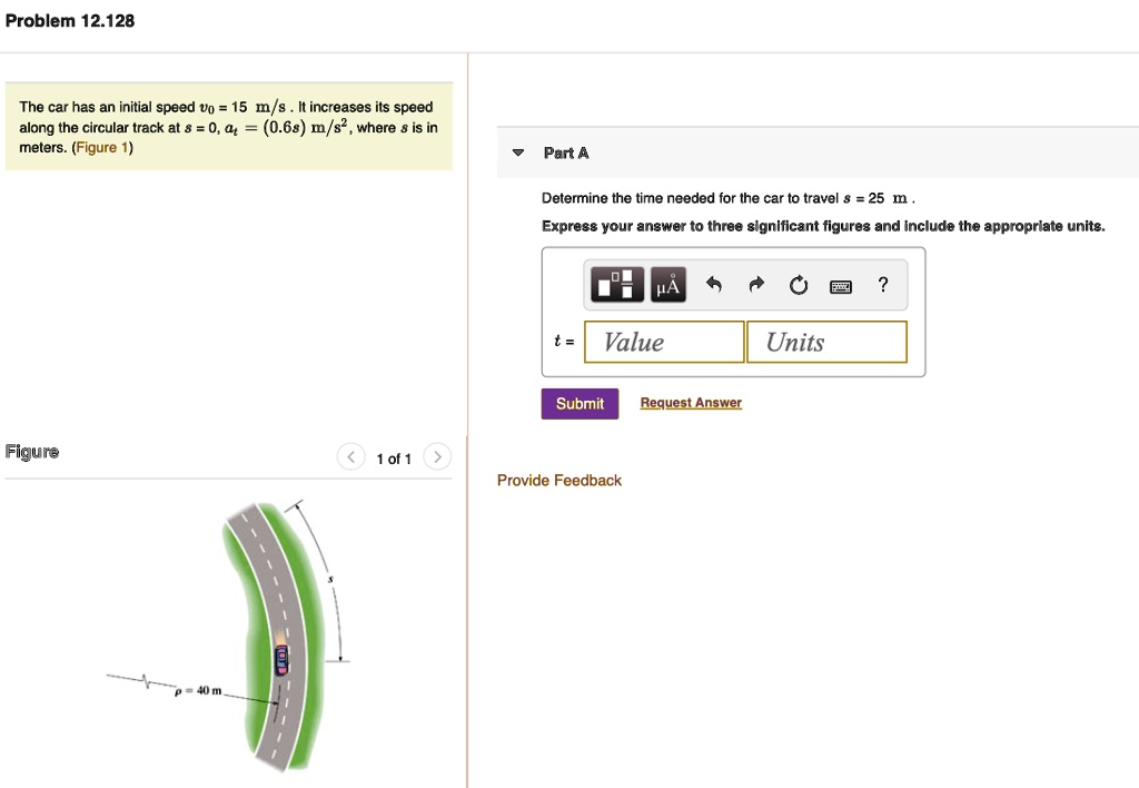 Problem 12.128 The car has an initial speed v0 = 15 m/s. It increases ...