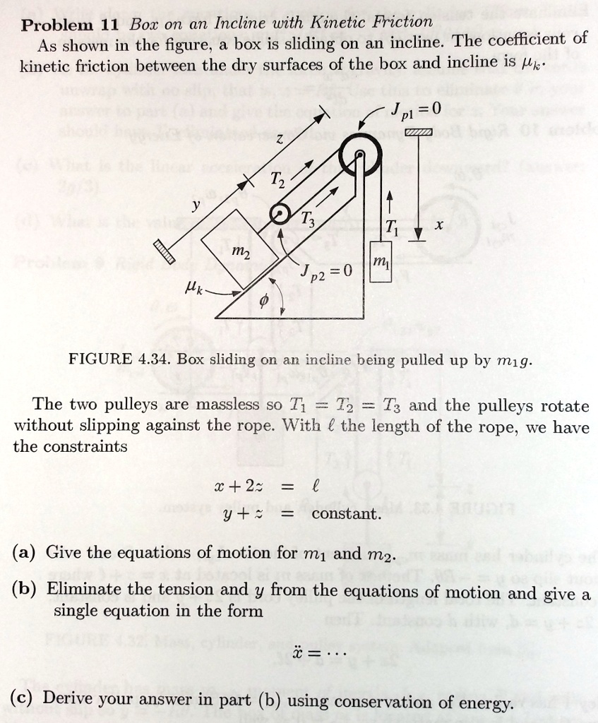 SOLVED: Problem 11: Box on an Incline with Kinetic Friction As shown in ...