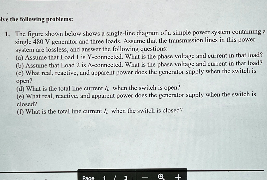 SOLVED: I have the following problems: 1. The figure shown below shows a single-line diagram of ...