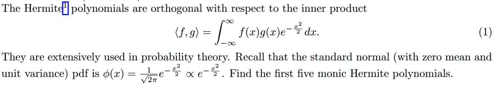 the hermite polynomials are orthogonal with respect to the inner ...