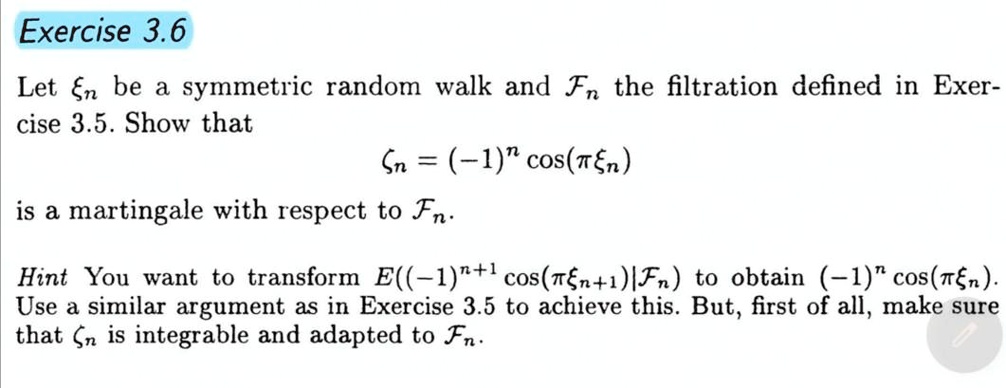 exercise 36 let en be symmetric random walk and fn the filtration defined in exer cise 35 show ...