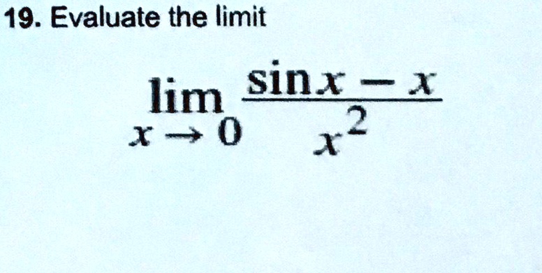 19evaluate the limit lim sinx x 0x 2 19177
