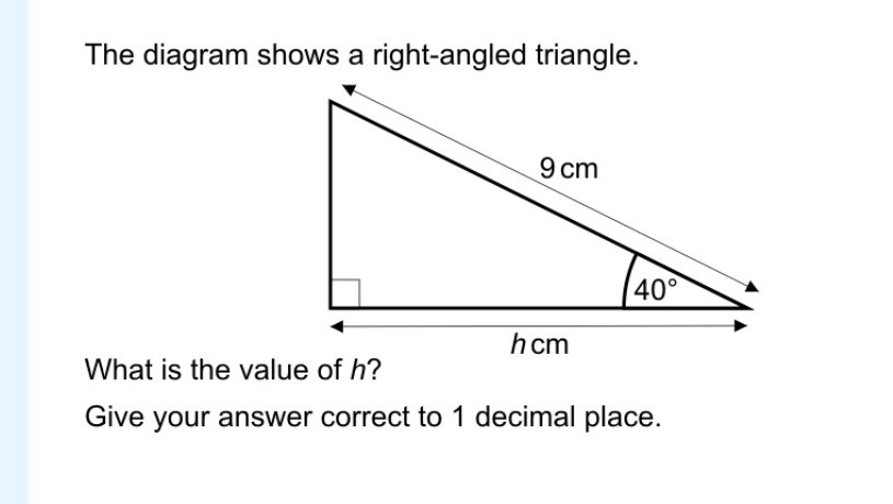 The diagram shows a right-angled triangle. What is the...